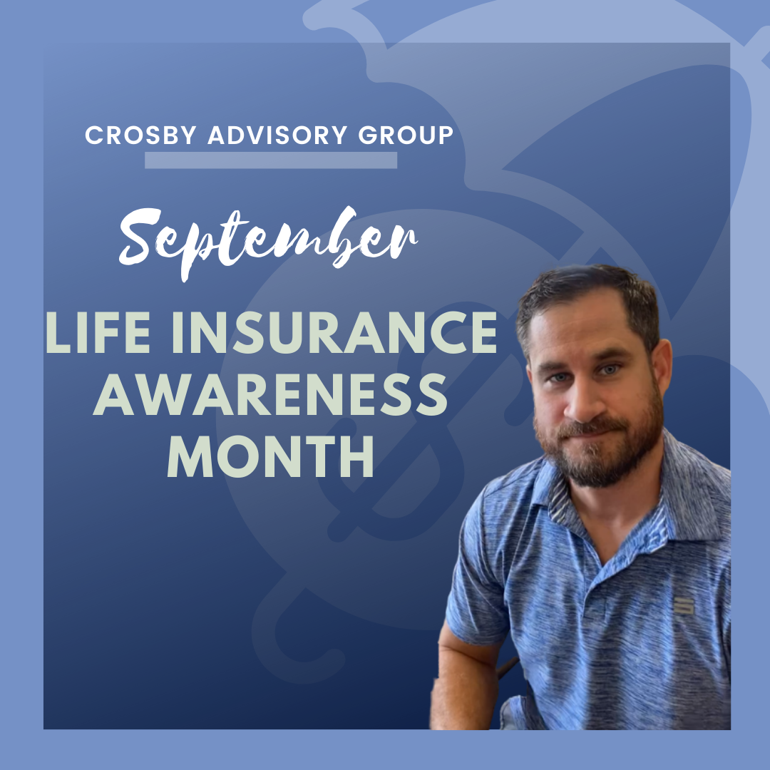 Let's talk about life (insurance) | Crosby Advisory Group, LLC